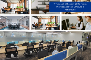 Modern Office Types 2025: Pros,Cons & Amenities | Unispace